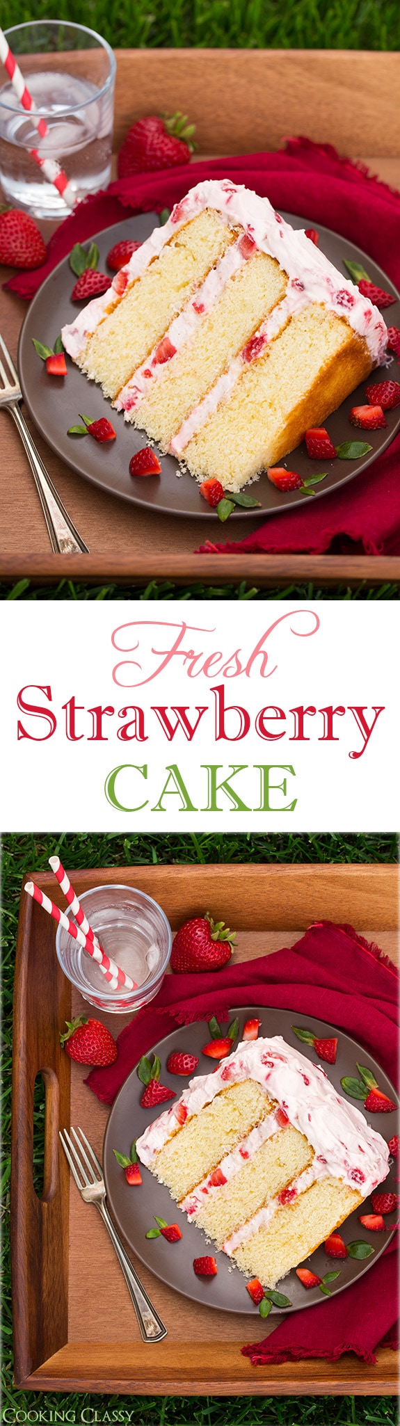Fresh Strawberry Cake - Cooking Classy
