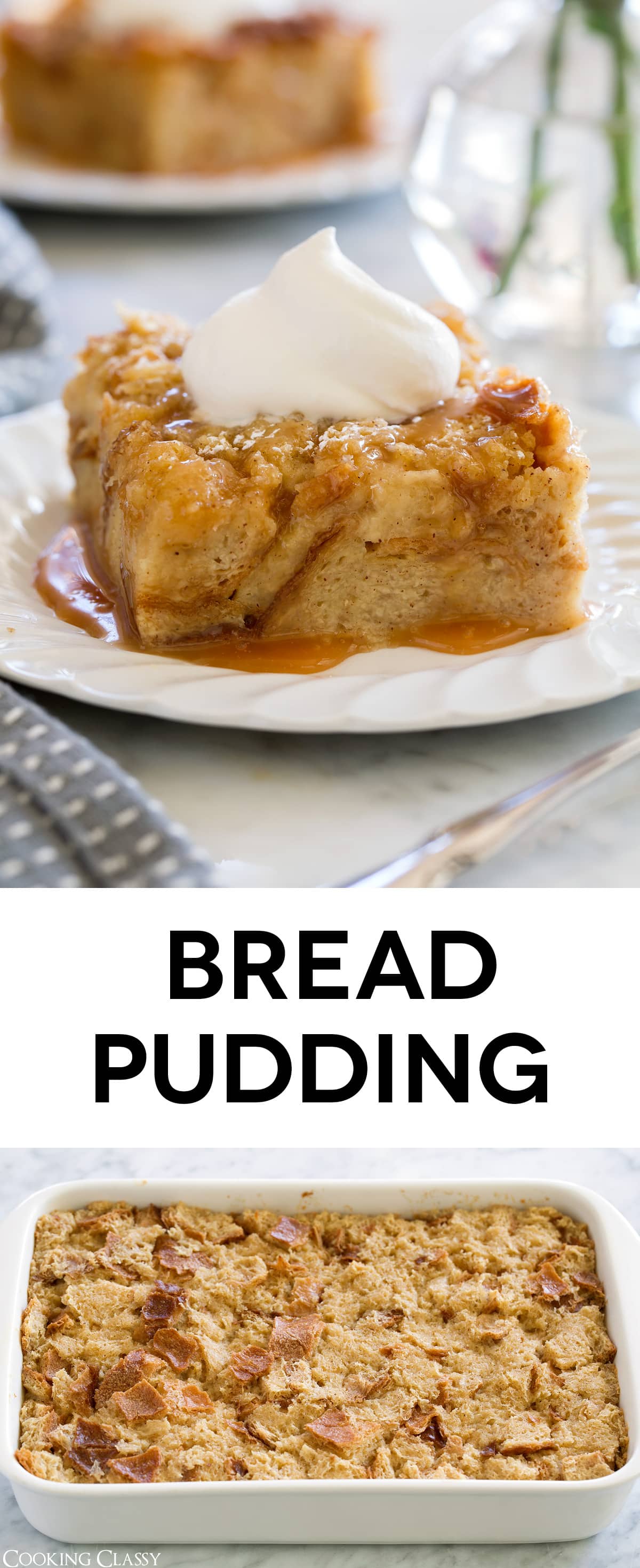 Bread Pudding - Cooking Classy