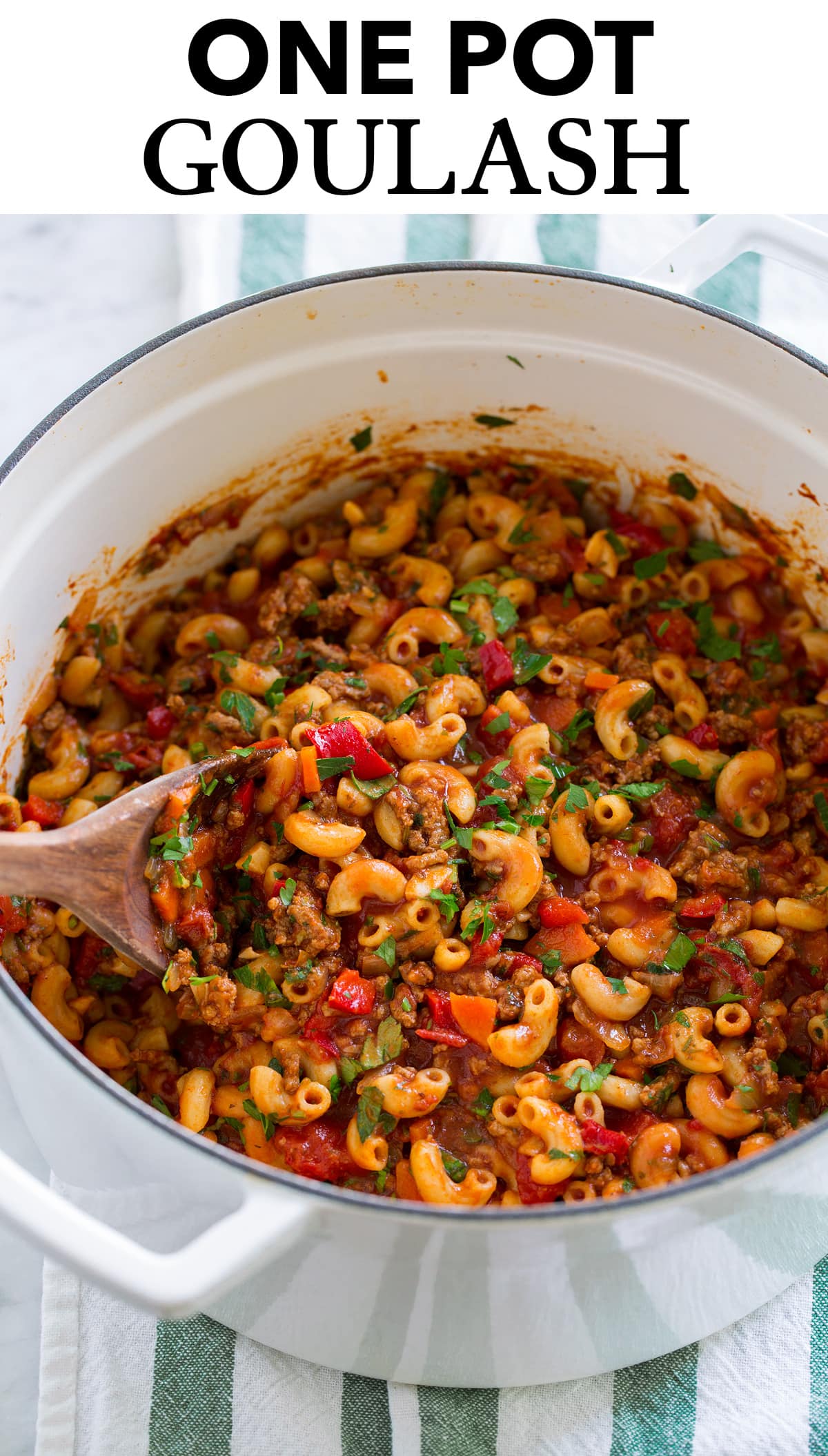 Easy Goulash Recipe (One Pot American Style) - Cooking Classy